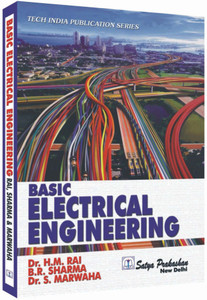 Basic Electrical Engineering: Buy Basic Electrical Engineering by Dr. H. M. Rai, B.R. Sharma, S ...