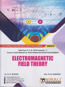 ELECTROMAGNETIC FIELD THEORY (Third Year (TY) B.Tech in Electronics & Telecommunication ...