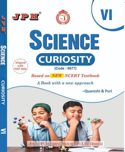 JPH Class 6 Science (Curiosity) Guide Based On New NCERT Books 2024-25: Buy JPH Class 6 Science ...