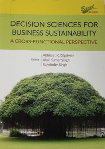 DECISION SCIENCES FOR BUSINESS SUSTAINABILITY A Cross Functional Perspective: Buy DECISION ...