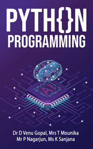 Python Programming: Buy Python Programming by Dr D Venu Gopal, Mrs T Mounika, Mr P Nagarjun, Ms ...
