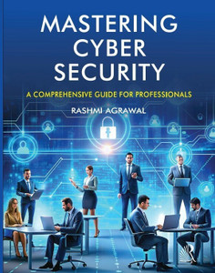 Mastering Cyber Security A Comprehensive Guide for Professionals: Buy Mastering Cyber Security A ...