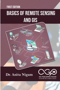 Basics of Remote Sensing and GIS: Buy Basics of Remote Sensing and GIS by Dr. Anita Nigam at Low ...