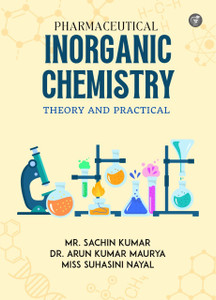 Pharmaceutical Inorganic Chemistry - Theory and Practical: Buy Pharmaceutical Inorganic ...