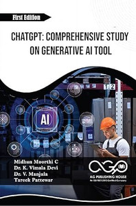 ChatGPT: Comprehensive Study On Generative AI Tool: Buy ChatGPT: Comprehensive Study On ...