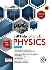 Arun Deeps Self-Help To Icse Physics Class 10 (2024-25 Edition) Nep 2020: Buy Arun Deeps Self ...