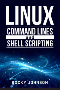 Linux Command Lines And Shell Scripting Linux Command Line