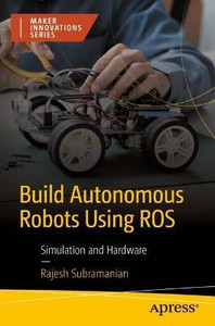 Build Autonomous Mobile Robot from Scratch using ROS: Buy Build Autonomous Mobile Robot from ...