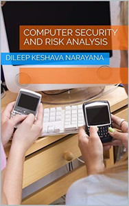 Computer Security & Risk Analysis: Buy Computer Security & Risk Analysis by Dileep Keshava ...