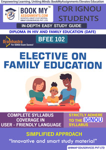 IGNOU BFEE 102 Elective on Family Education Study Material (In Depth Guide) For Ignou Student ...