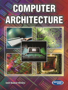 Computer Architecture: Buy Computer Architecture by Amit Kumar Mishra at Low Price in India ...