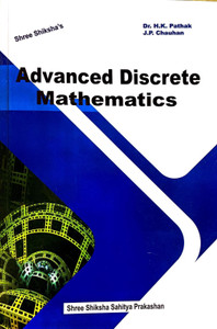 Advanced Discrete Mathematics by Dr. H.K. Pathak & J.P. Chauhan | For Honors, M.A., M.Sc ...