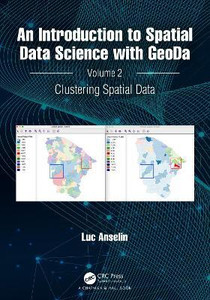 An Introduction to Spatial Data Science with GeoDa: Buy An Introduction to Spatial Data Science ...