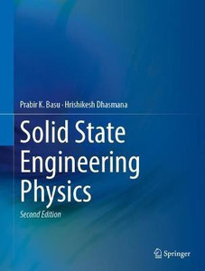 Solid State Engineering Physics: Buy Solid State Engineering Physics by Basu Prabir K. at Low ...