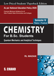 Chemistry For B.Sc. Students Semester IV : Quantum Mechanics and Analytical Techniques NEP 2020 ...