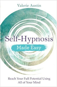 Self-Hypnosis Made Easy: Reach Your Full Potential Using All of Your Mind: Buy Self-Hypnosis ...