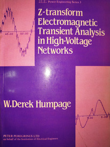 Z-TRANSFORM ELECTROMAGNETIC TRANSIENT ANALYSIS IN HIGH-VOLTAGE NETWORKS: Buy Z-TRANSFORM ...