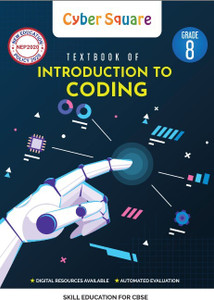 CYBER SQUARE Text Book Introduction To Coding Grade 8 CBSE Skill