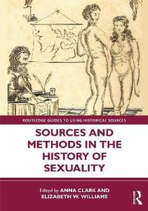Sources and Methods in the History of Sexuality: Buy Sources and Methods in the History of ...
