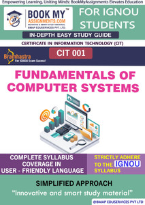 IGNOU CIT 001 Fundamentals of Computer Systems In Depth Guide For Ignou Student: Buy IGNOU CIT ...