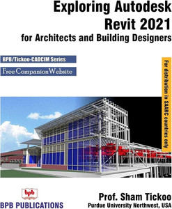 Exploring Autodesk Revit 2021 for Architects & Building Designers: Buy Exploring Autodesk Revit ...