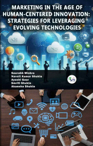 Marketing in the Age of Human-Centered Innovation: Strategies for Leveraging Evolving ...