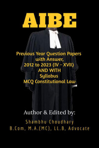 AIBE Examination - Previous Year Question Papers with Answer, 2012 to 2023 (IV - XVII) WITH ...