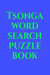 Tsonga word search puzzle book: Buy Tsonga word search puzzle book by Gss at Low Price in India ...