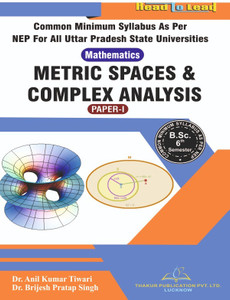(Mathematics ,Paper-I ) METRIC SPACES & COMPLEX ANALYSIS U.P B.SC 6th SEM book: Buy (Mathematics ...
