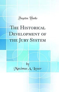 Historical Development of the Jury System: Buy Historical Development ...