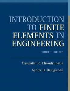 Introduction to Finite Elements in Engineering 4e: Buy Introduction to Finite Elements in ...