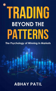 Trading beyond patterns: Buy Trading beyond patterns by Patil Abhay at Low Price in India ...