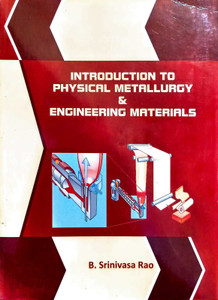 INTRODUCTION TO PHYSICAL METALLURGY & ENGINEERING MATERIALS: Buy INTRODUCTION TO PHYSICAL ...