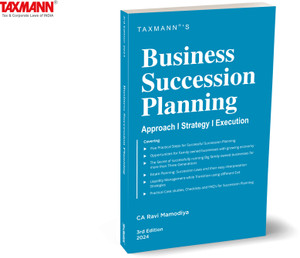 Taxmann's Business Succession Planning – Proposes a clear and simplified approach to understand ...