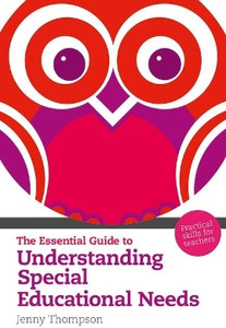 Essential Guide to Understanding Special Educational Needs, The: Buy ...