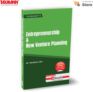 Taxmann's Entrepreneurship & New Venture Planning – Comprehensive Guide—Featuring Case Studies ...