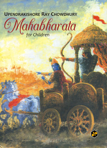 Mahabharata for Children: Buy Mahabharata for Children by Upendrakishore Ray Chowdhury at Low ...