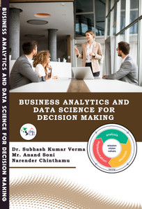 Business Analytics and Data Science for Decision Making: Buy Business Analytics and Data Science ...