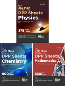 Combo (3) Nta Jee Main Chapter-Wise Dpp Sheets for Physics, Chemistry & Mathematics with 5 Full ...