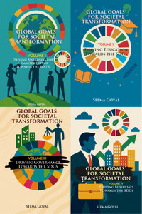 Global Goals for Societal Transformation (4-Volume Series): Driving Awareness, Education ...