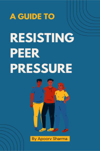 A Guide to Resisting Peer Pressure: Buy A Guide to Resisting Peer ...
