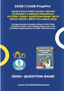 JAIIB Exam Prep Guide: Indian Economy & Indian Financial System (IE & IFS) | 3000+ Question Bank ...