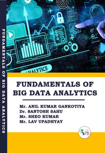 FUNDAMENTALS OF BIG DATA ANALYTICS: Buy FUNDAMENTALS OF BIG DATA ANALYTICS by Mr. ANIL KUMAR ...