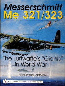 Messerschmitt Me 321/323: Buy Messerschmitt Me 321/323 by Dabrowski Hans-Peter at Low Price in ...