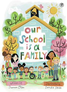 Our School is a Family: Buy Our School is a Family by Shannon Olsen ...