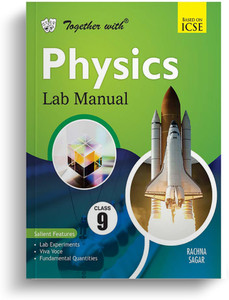 Together With ICSE Class 9 Physics Lab Manual For Exam 2023: Buy Together With ICSE Class 9 ...