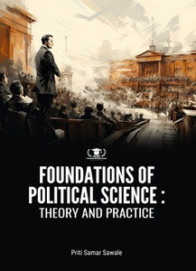 FOUNDATIONS OF POLITICAL SCIENCE: THEORY AND PRACTICE: Buy FOUNDATIONS ...