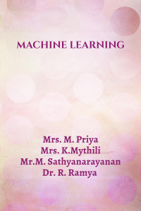 MACHINE LEARNING: Buy MACHINE LEARNING by Mrs. M. Priya at Low Price in India | Flipkart.com