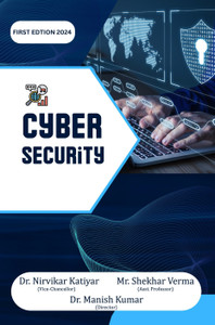 CYBER SECURITY: Buy CYBER SECURITY by DR. NIRVIKAR KATIYAR, Dr. Manish Kumar, Mr. Shekhar Verma ...