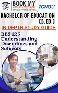 IGNOU BES 125 Understanding Disciplines and Subjects Study Material (In Depth Guide)for Ignou ...